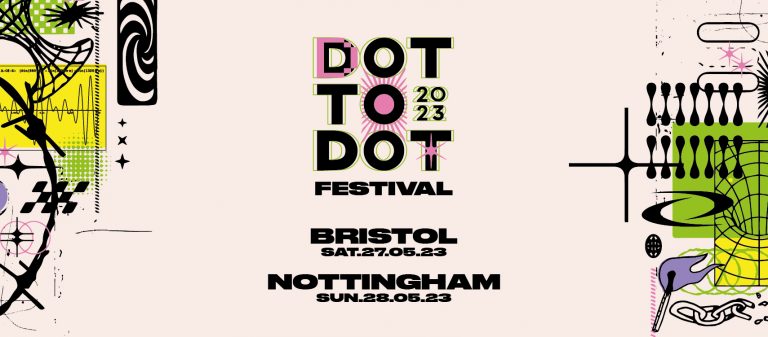 Dot To Dot Festival Announces First Wave Of Artists for 2023 Events ...